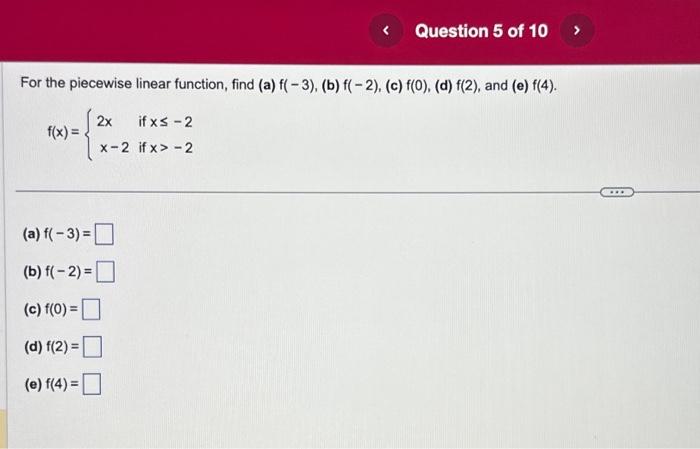 Solved For the piecewise linear function, find | Chegg.com