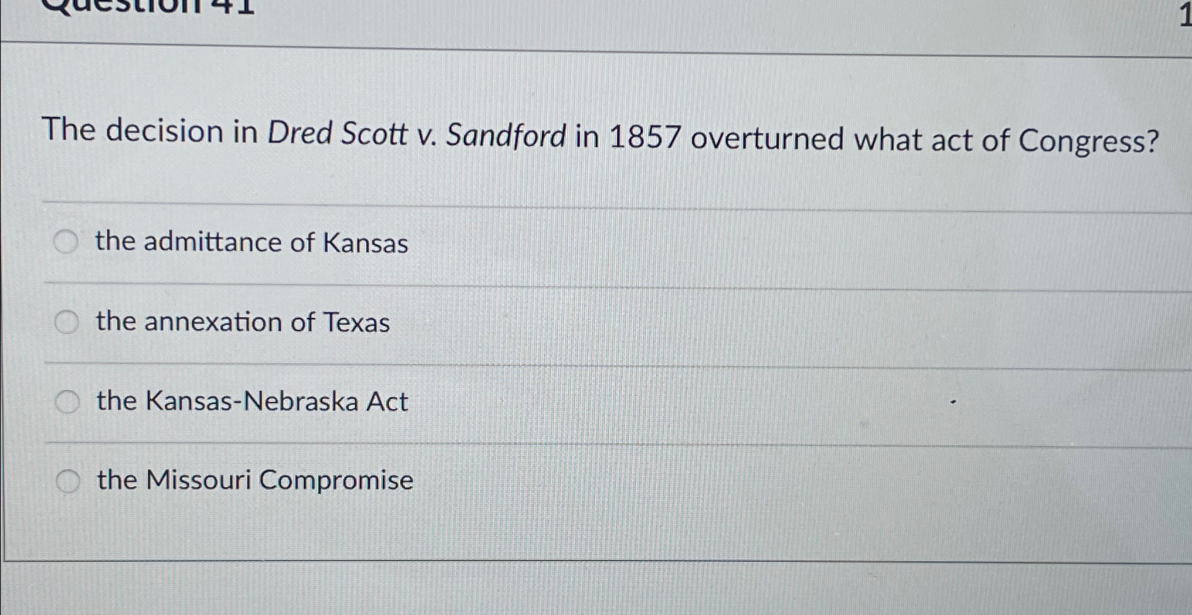 Solved The decision in Dred Scott v. ﻿Sandford in 1857 | Chegg.com