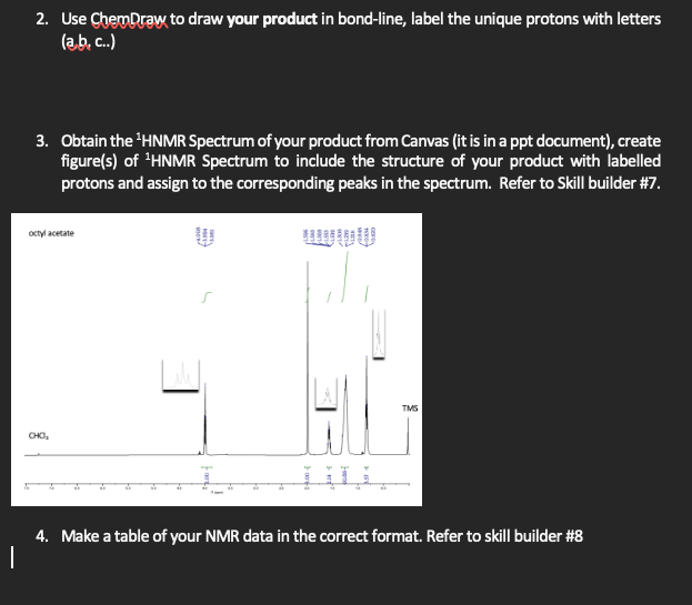 Use ChemDraw to draw your product in bond-line, label | Chegg.com