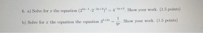Solved 6. a) Solve for the equation (25+-1 2-2+3) = 4-**3. | Chegg.com