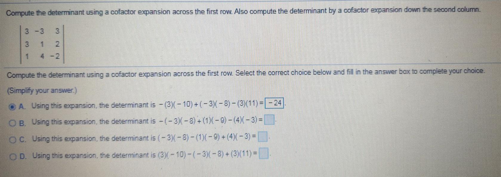 Solved Compute the determinant using a cofactor expansion | Chegg.com