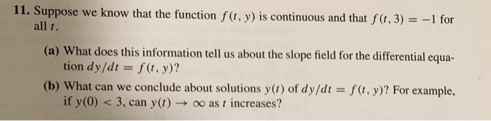 Solved 11 Suppose We Know That The Function F T Y Is