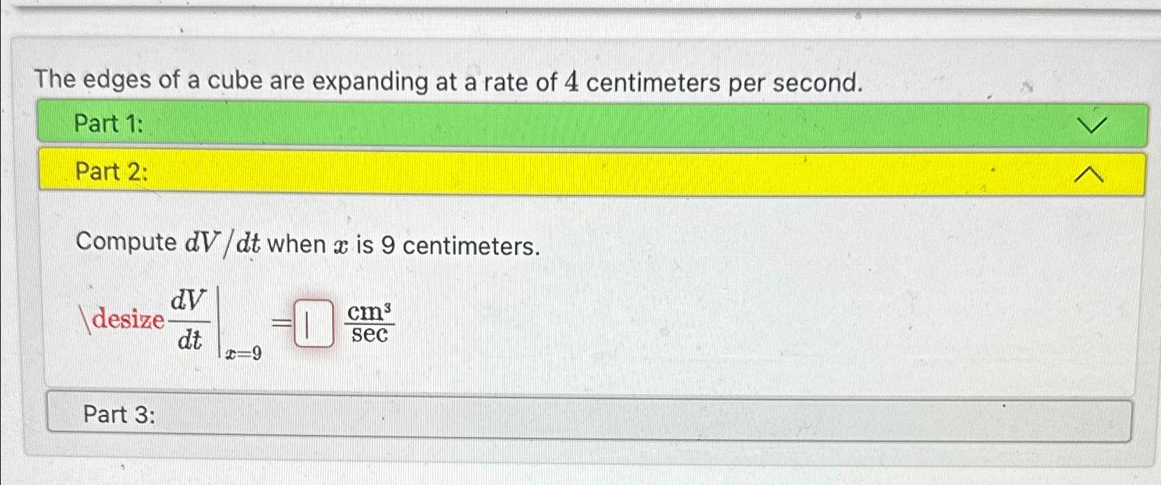 Solved The edges of a cube are expanding at a rate of 4 | Chegg.com