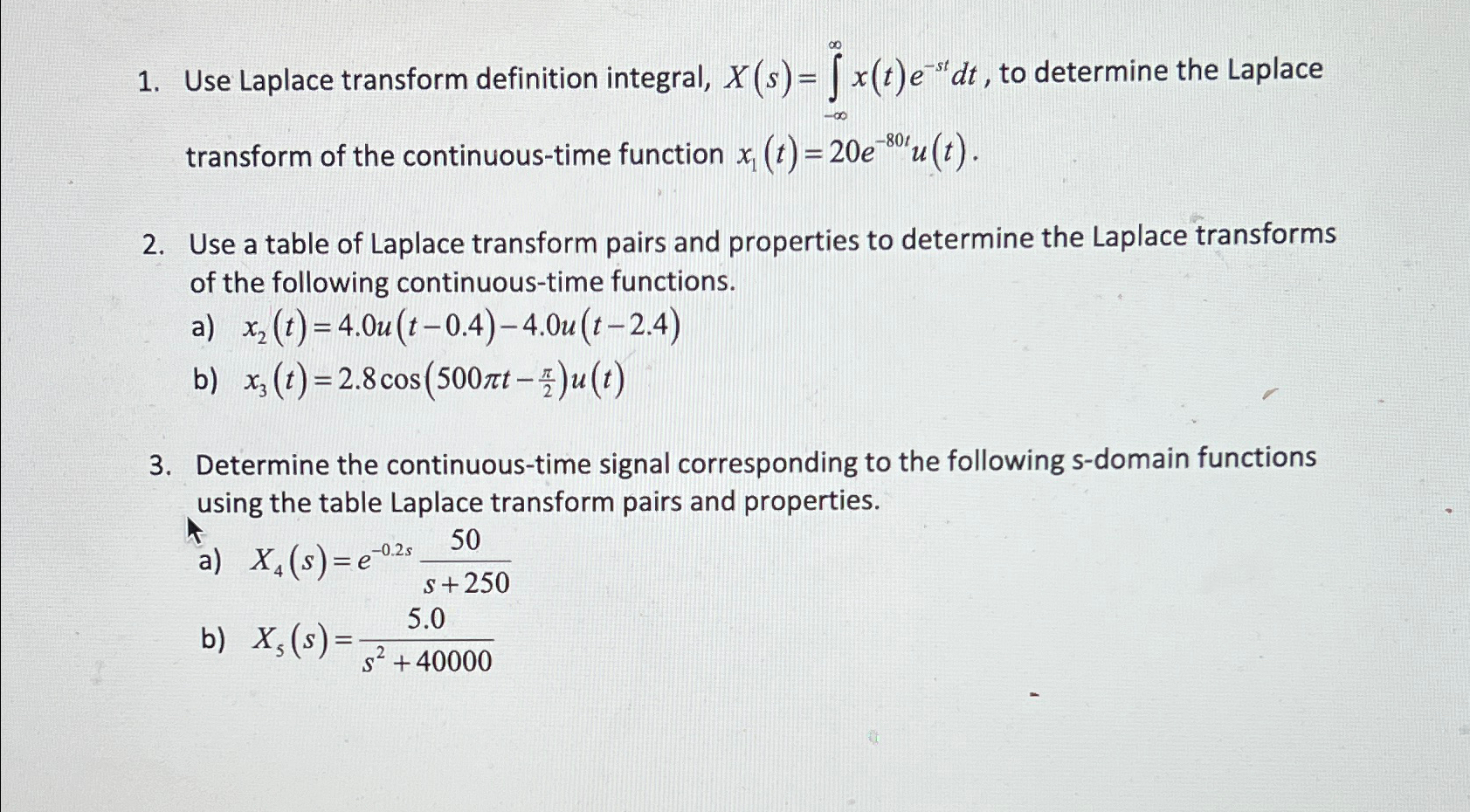 Solved Use Laplace transform definition integral, | Chegg.com