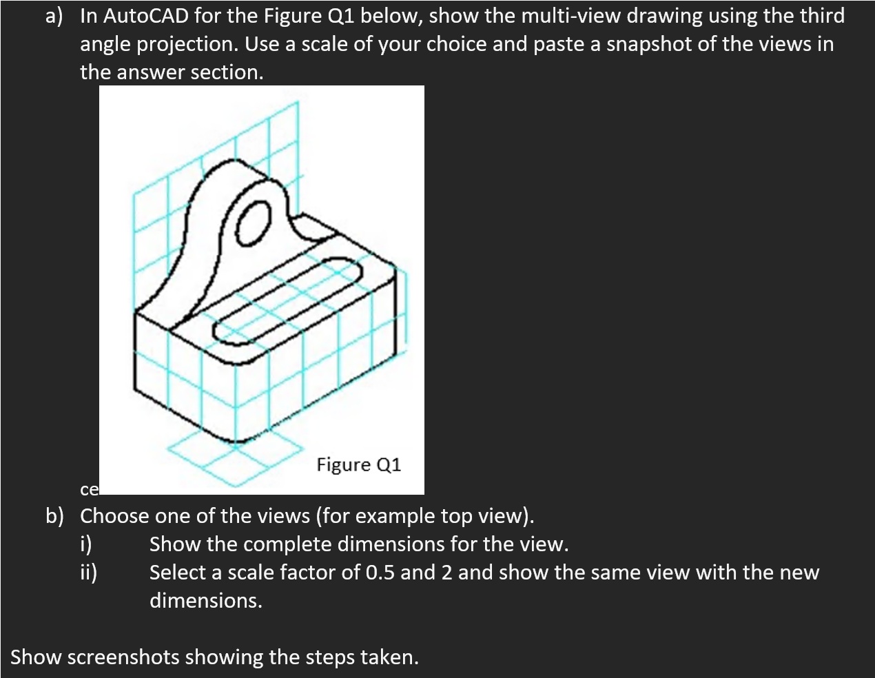 Solved a) ﻿In AutoCAD for the Figure Q1 ﻿below, show the | Chegg.com