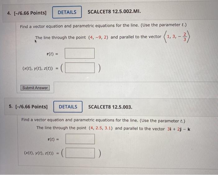 Solved 4. [-76.66 Points] DETAILS SCALCET8 12.5.002.MI. Find | Chegg.com