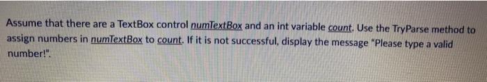 Solved Assume that there are a TextBox control numTextBox | Chegg.com