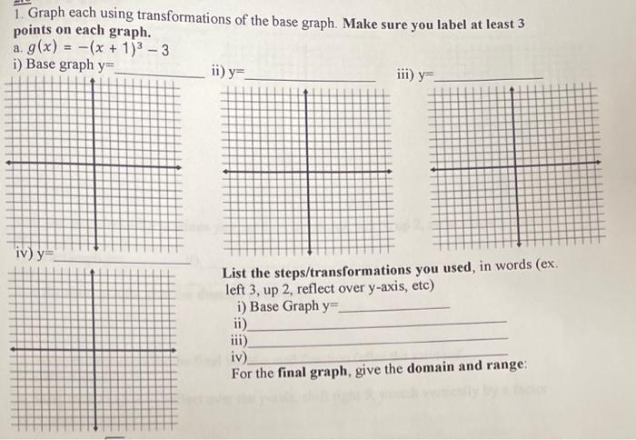 Solved 1. Graph each using transformations of the base | Chegg.com