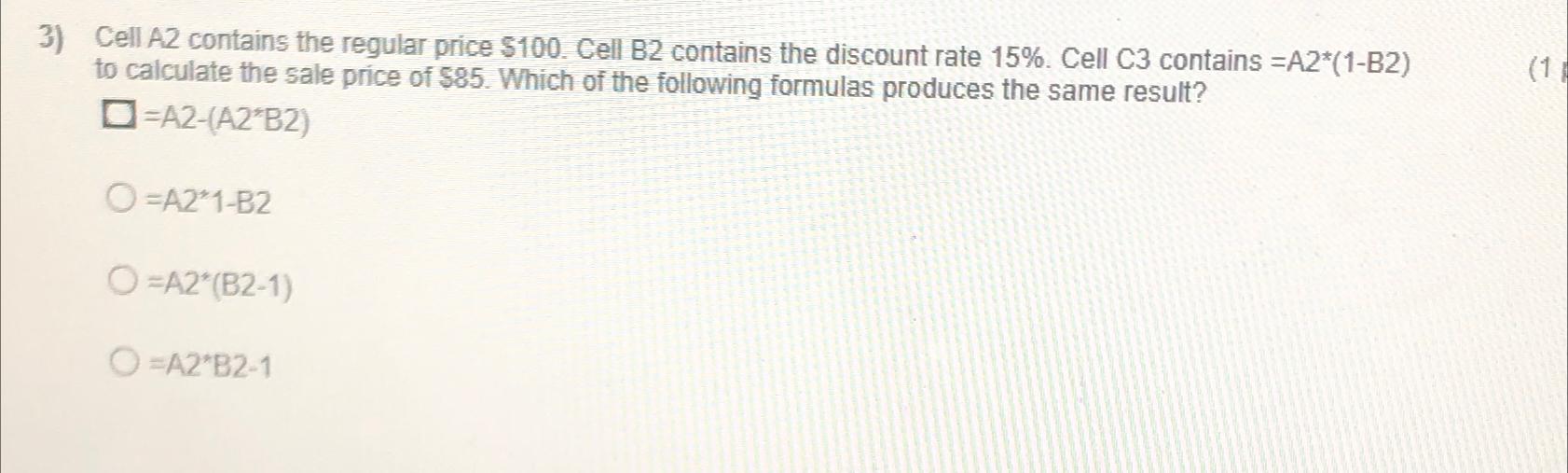 Solved Cell A2 contains the regular price $100. Cell B2 | Chegg.com