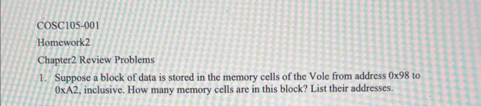Solved 2. Suppose the main memory cells at the addresses | Chegg.com