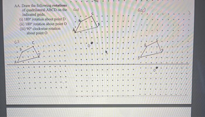 Solved az) AA. Draw the following rotations of quadrilateral | Chegg.com