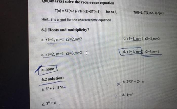 Solved 4marks) solve the recurrence equation | Chegg.com Solved 4marks) solve the recurrence equation | Chegg.com