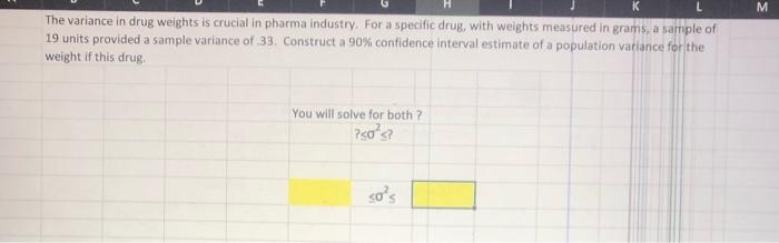 Solved M к The variance in drug weights is crucial in pharma | Chegg.com