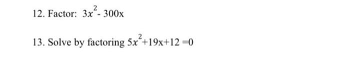 Solved 12. Factor: 3x2−300x 13. Solve by factoring | Chegg.com