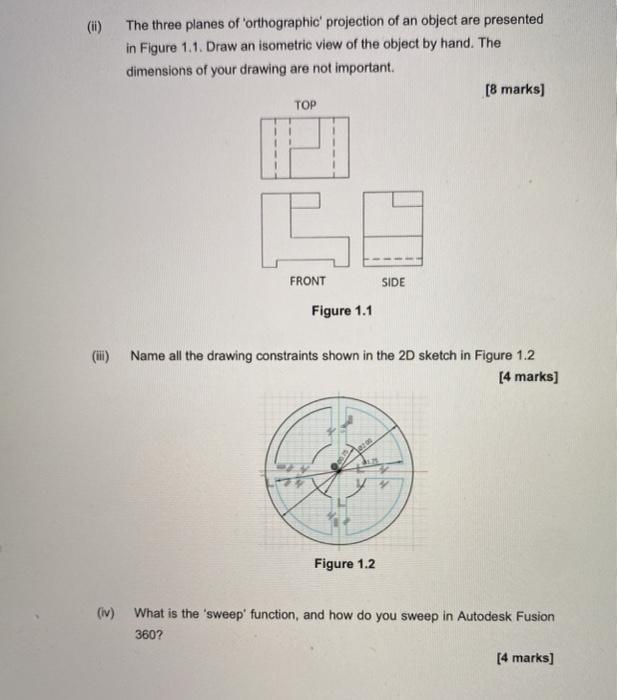 Solved Figure 1.1 iii) Name all the drawing constraints | Chegg.com
