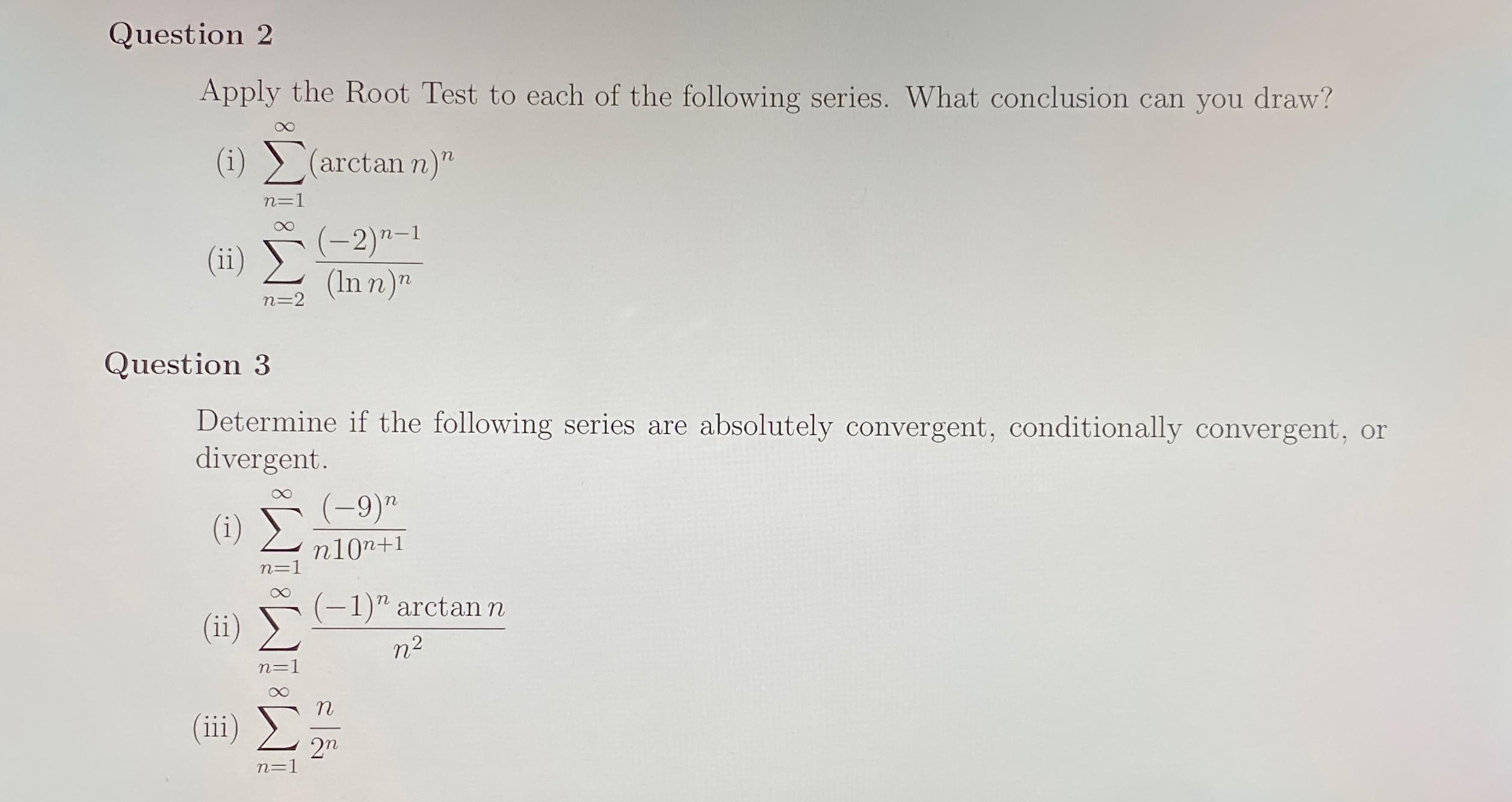 Solved Question 2Apply the Root Test to each of the | Chegg.com
