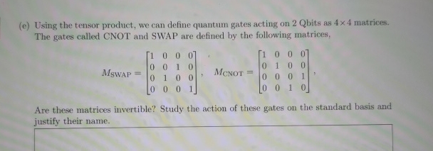 Solved (e) ﻿Using the tensor product, we can define quantum | Chegg.com
