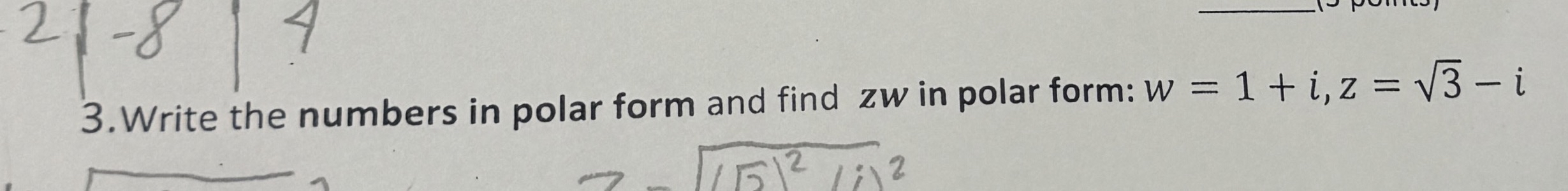 Solved Write the numbers in polar form and find zw ﻿in polar | Chegg.com