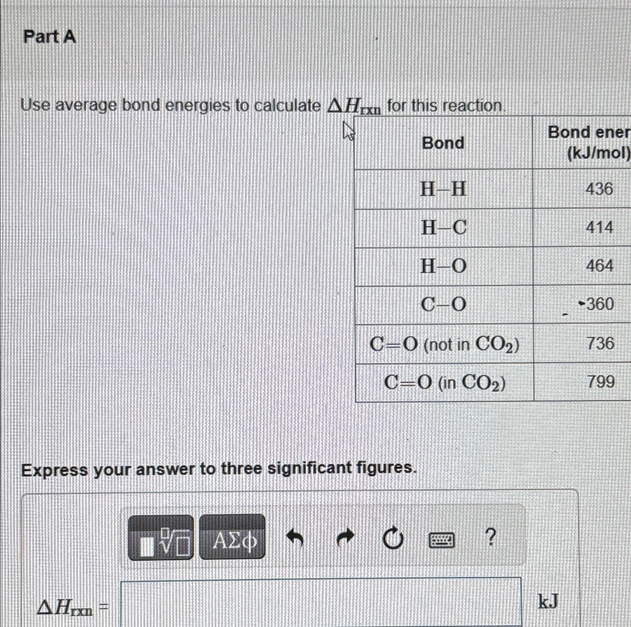 Part A\\nUse average bond energies to calculate | Chegg.com