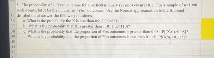 Solved 5. The probability of a "Yes" outcome for a | Chegg.com