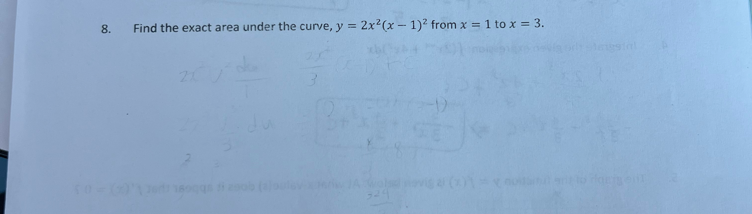 Solved Find the exact area under the curve, y=2x2(x-1)2 | Chegg.com