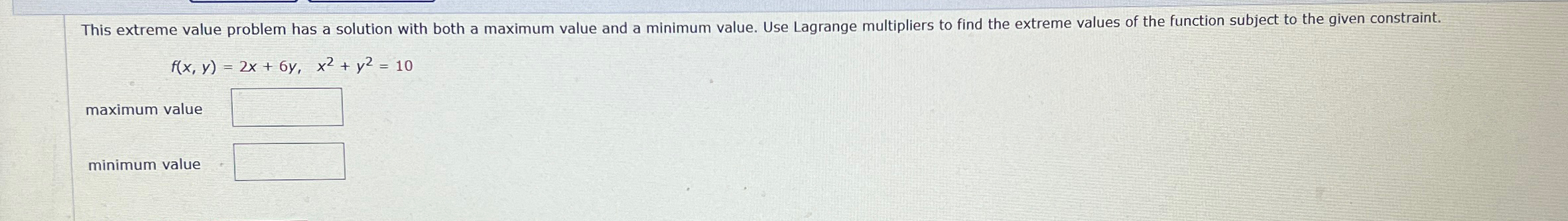 Solved This extreme value problem has a solution with both a | Chegg.com