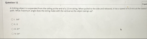 Solved Question 125 ﻿polA 0.60 ﻿kg object is subpended from | Chegg.com