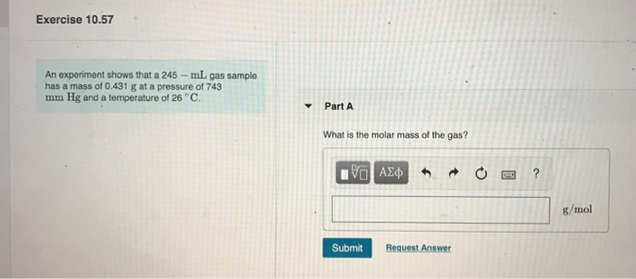 Solved Exercise 10.57 An experiment shows that a 245-mL gas | Chegg.com