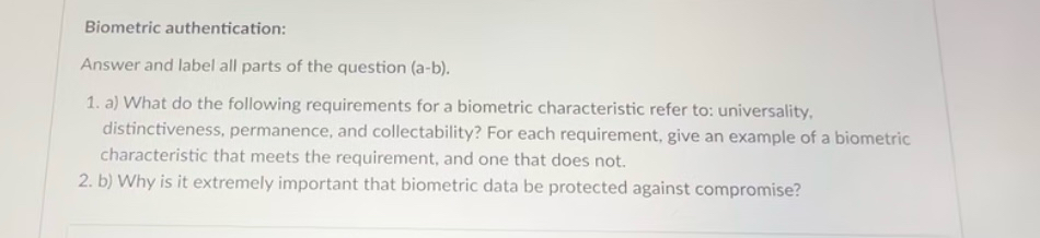 Solved Biometric authentication:Answer and label all parts | Chegg.com