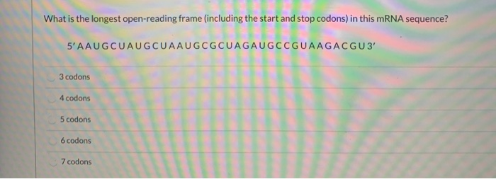 Solved What is the longest open-reading frame (including the | Chegg.com