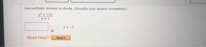Solved Use synthetic division to divide. (Simplify your | Chegg.com