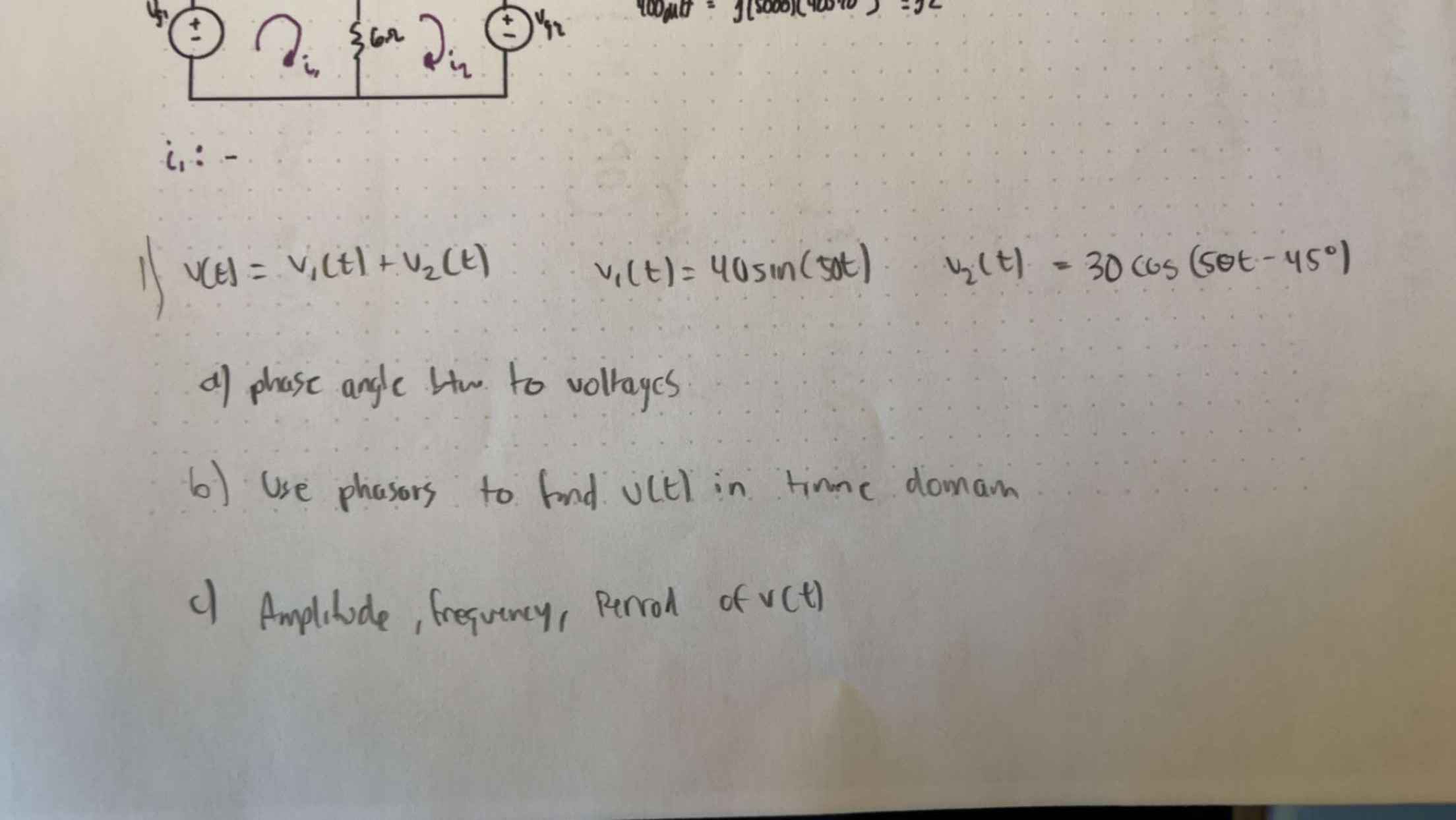 Solved 1.) ﻿v(t)=v1(t) + ﻿v2(t) ﻿ v1(t)=40sin(50t) | Chegg.com