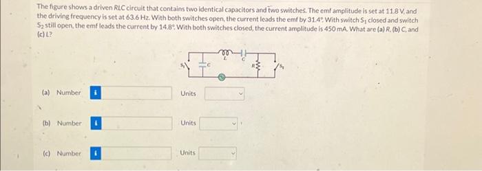 Solved The figure shows a driven RLC circuit that contains | Chegg.com