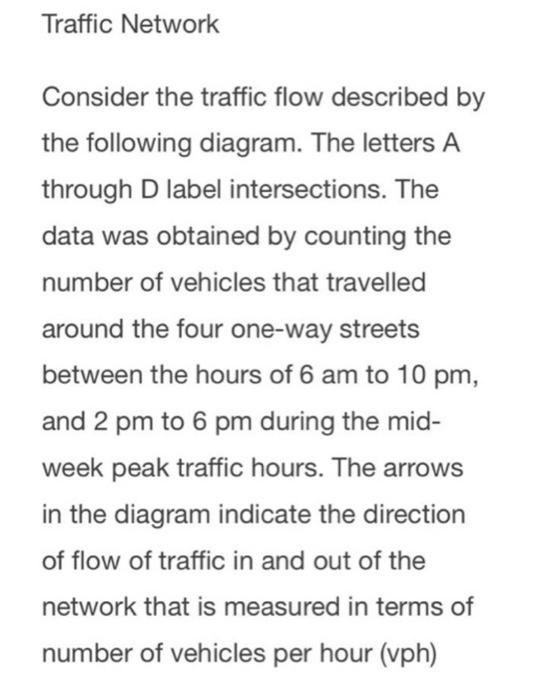 Solved Traffic Network Consider the traffic flow described | Chegg.com