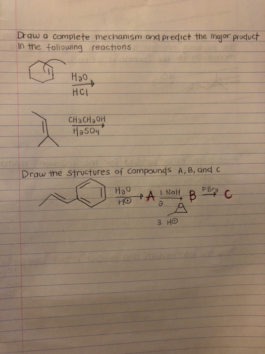 Solved Draw a complete mechanism and predict the major | Chegg.com