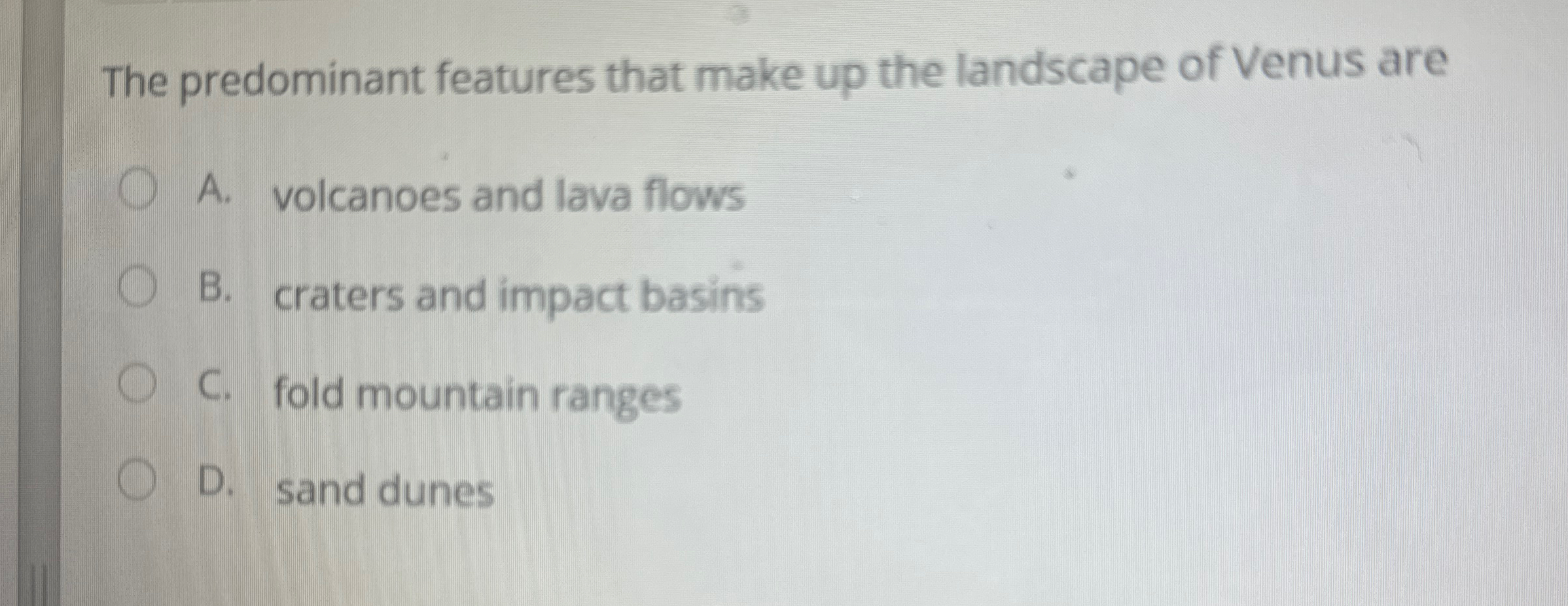 Solved The predominant features that make up the landscape | Chegg.com