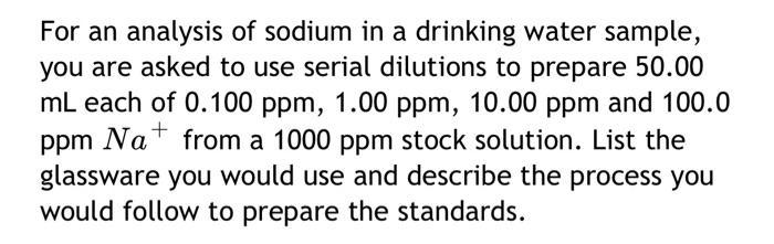 Solved For an analysis of sodium in a drinking water sample, | Chegg.com