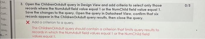 Solved Open the ChildrenOrAdult query in Design View and add | Chegg.com
