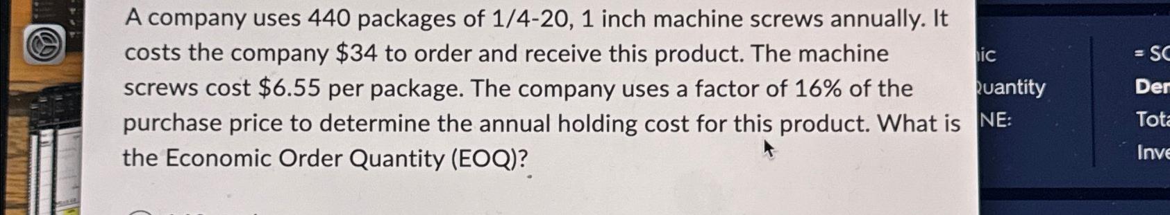 Solved A company uses 440 ﻿packages of 14-20,1 ﻿inch machine | Chegg.com