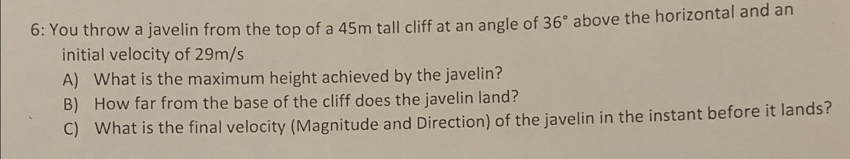 Solved 6: You throw a javelin from the top of a 45m ﻿tall | Chegg.com