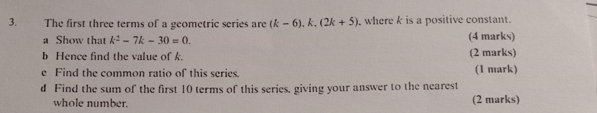 Solved The first three terms of a geometric series are \\( | Chegg.com