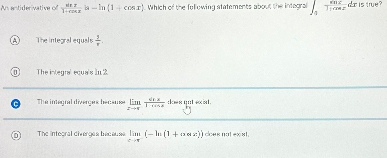 Solved An antiderivative of sinx1+cosx ﻿is -ln(1+cosx). | Chegg.com