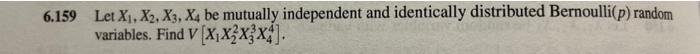 Solved 6.159 Let X1,X2,X3,X4 be mutually independent and | Chegg.com