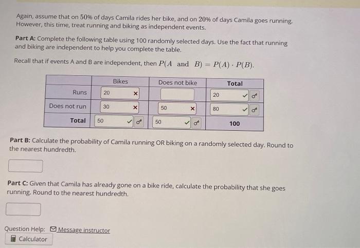 Solved Again, assume that on 50% of days Camila rides her | Chegg.com
