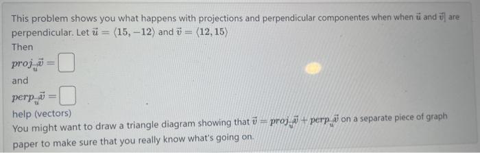 Solved This problem shows you what happens with projections | Chegg.com