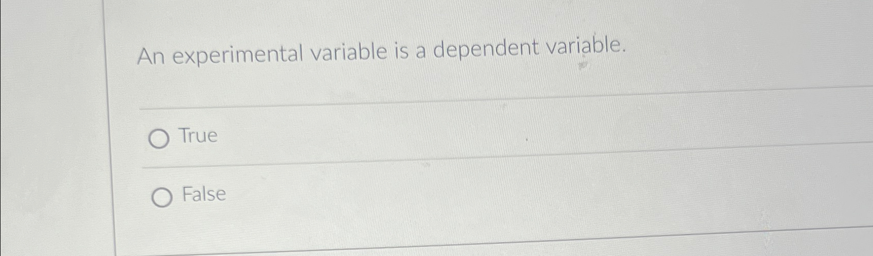Solved An experimental variable is a dependent | Chegg.com