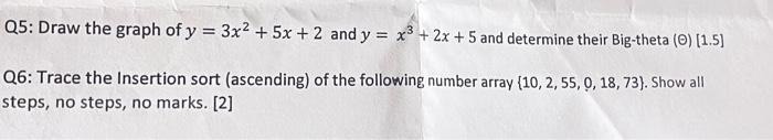 Solved Q5: Draw the graph of y=3x2+5x+2 and y=x3+2x+5 and | Chegg.com