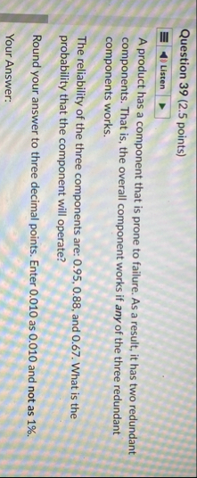 Solved Question 39 (2.5 ﻿points)ListenA product has a | Chegg.com