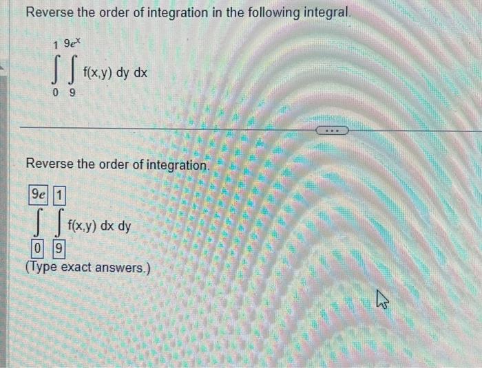 Solved Reverse the order of integration in the following | Chegg.com