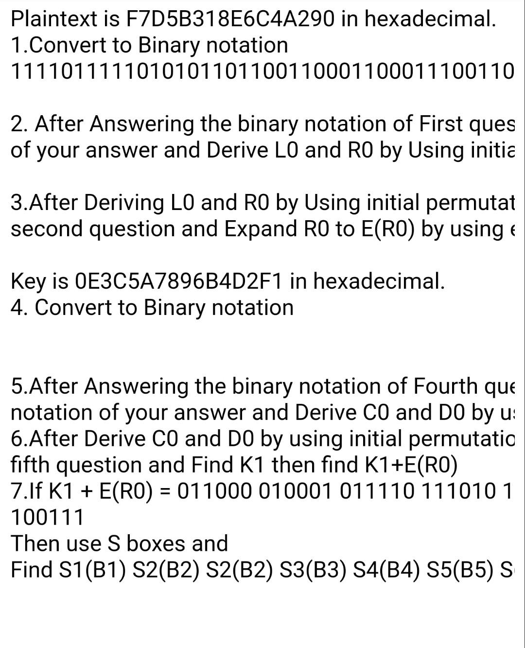 Plaintext is F7D5B318E6C4A290 in hexadecimal. | Chegg.com